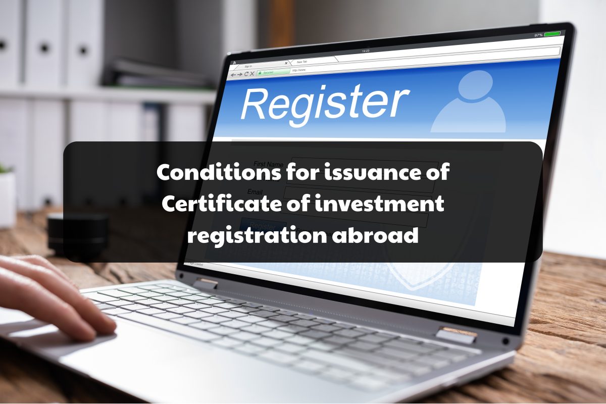 Conditions for issuance of Certificate of investment registration ...
