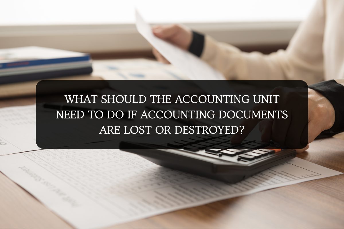 WHAT SHOULD THE ACCOUNTING UNIT NEED TO DO IF ACCOUNTING DOCUMENTS ARE ...