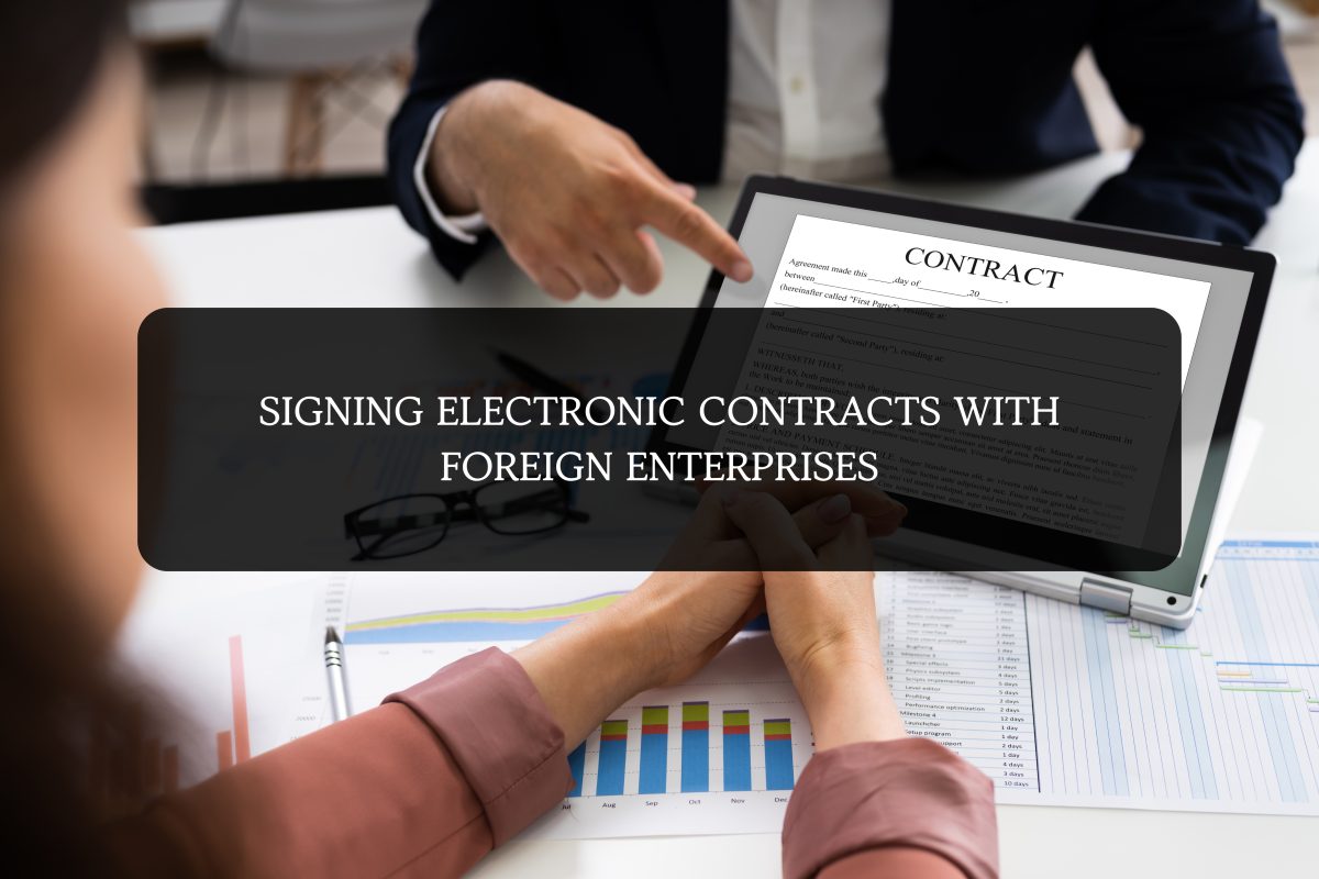 SIGNING ELECTRONIC CONTRACTS WITH FOREIGN ENTERPRISES - HANKUK LAW FIRM ...