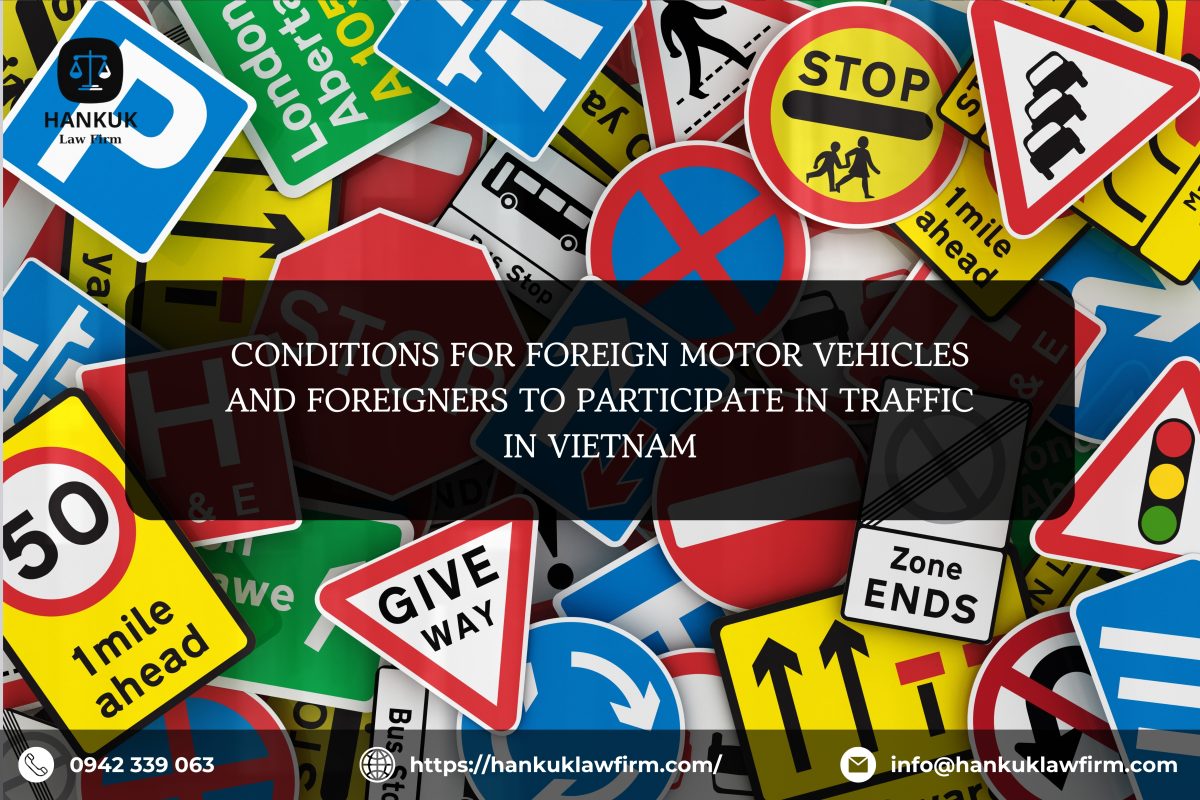 CONDITIONS FOR FOREIGN MOTOR VEHICLES AND FOREIGNERS TO PARTICIPATE IN ...